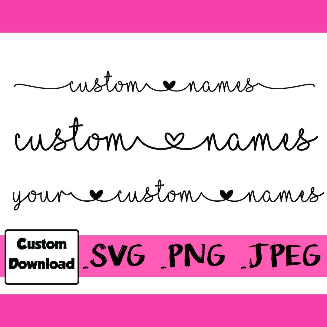 Custom Connected Heart Names Font Digital File Download SVG PNG JPEG - Etsy