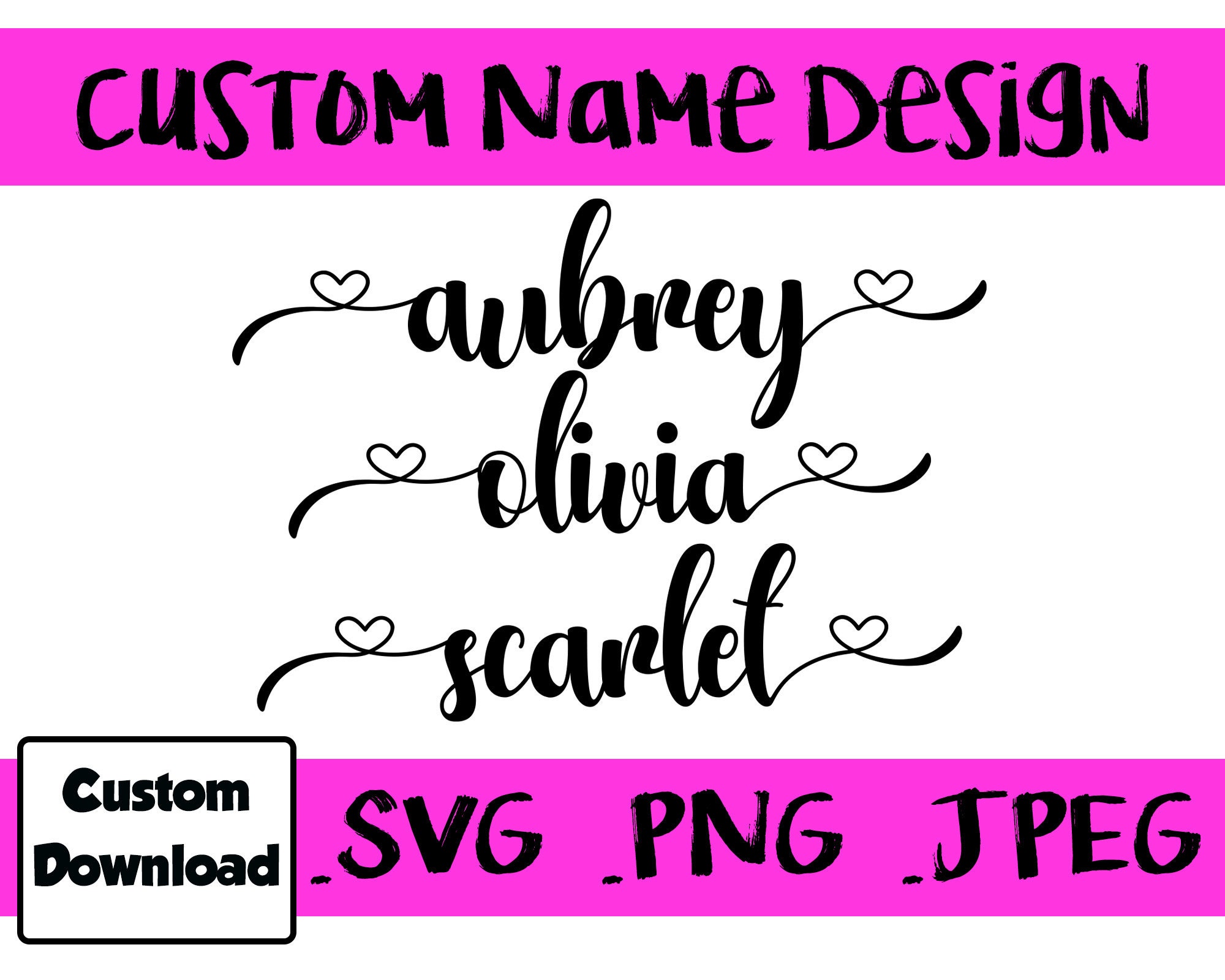 Custom Heart Name Digital File SVG PNG JPEG Your Custom Name With ...