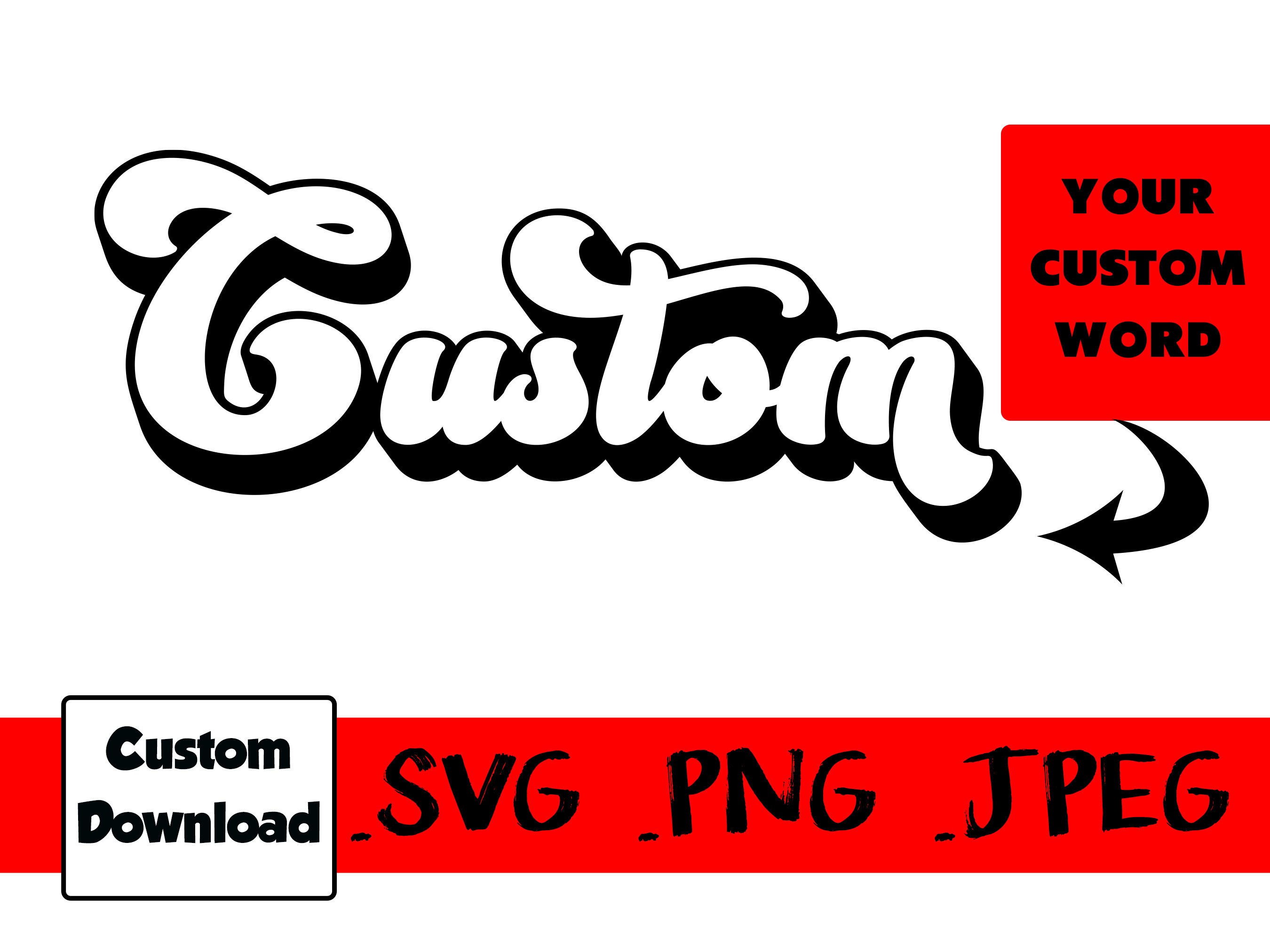 Custom Retro Word Digital File SVG * PNG * JPEG Your Custom Word Shadow ...