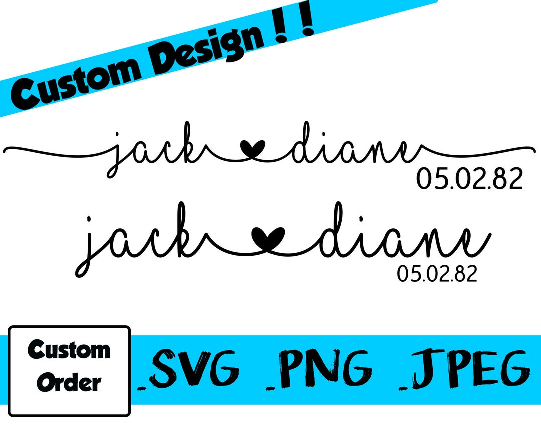 Custom Name Date Digital File SVG * PNG * JPEG Wedding - Etsy