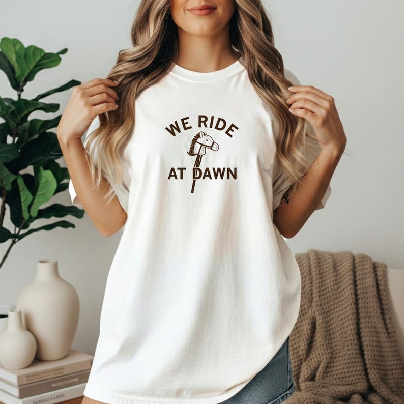 We Ride at Dawn Shirt, Funny Hobby Horse Meme Tee, Stick Horse Humor ...