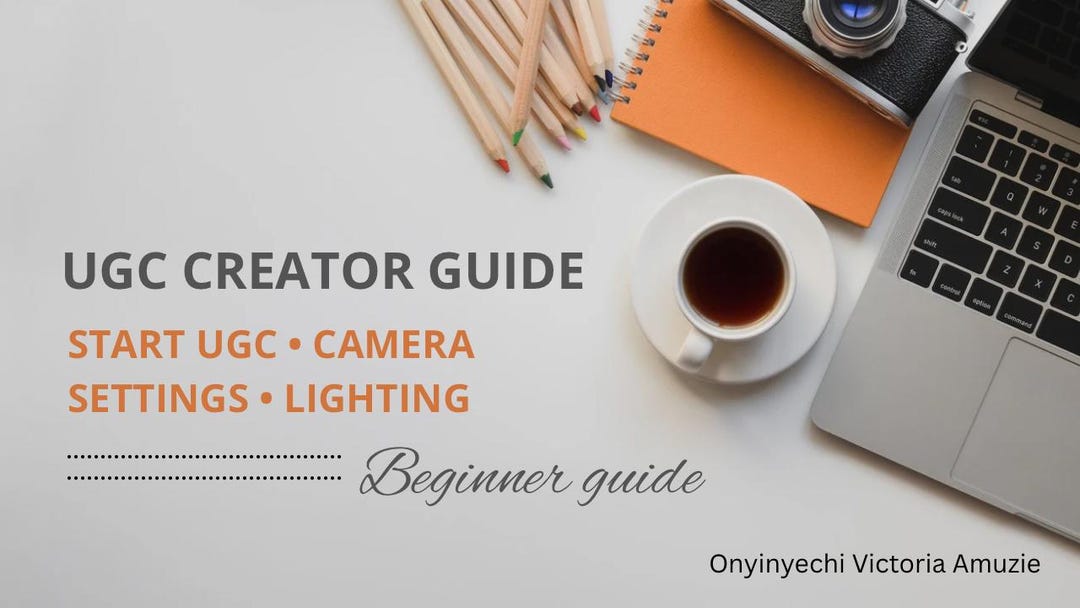 UGC Creator Guide for Beginners | How to Start UGC | Camera Settings ...