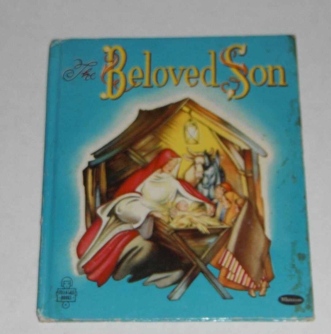 The Beloved Son by Blanche Shoemaker Wagstaff Illustrated by Bruno ...