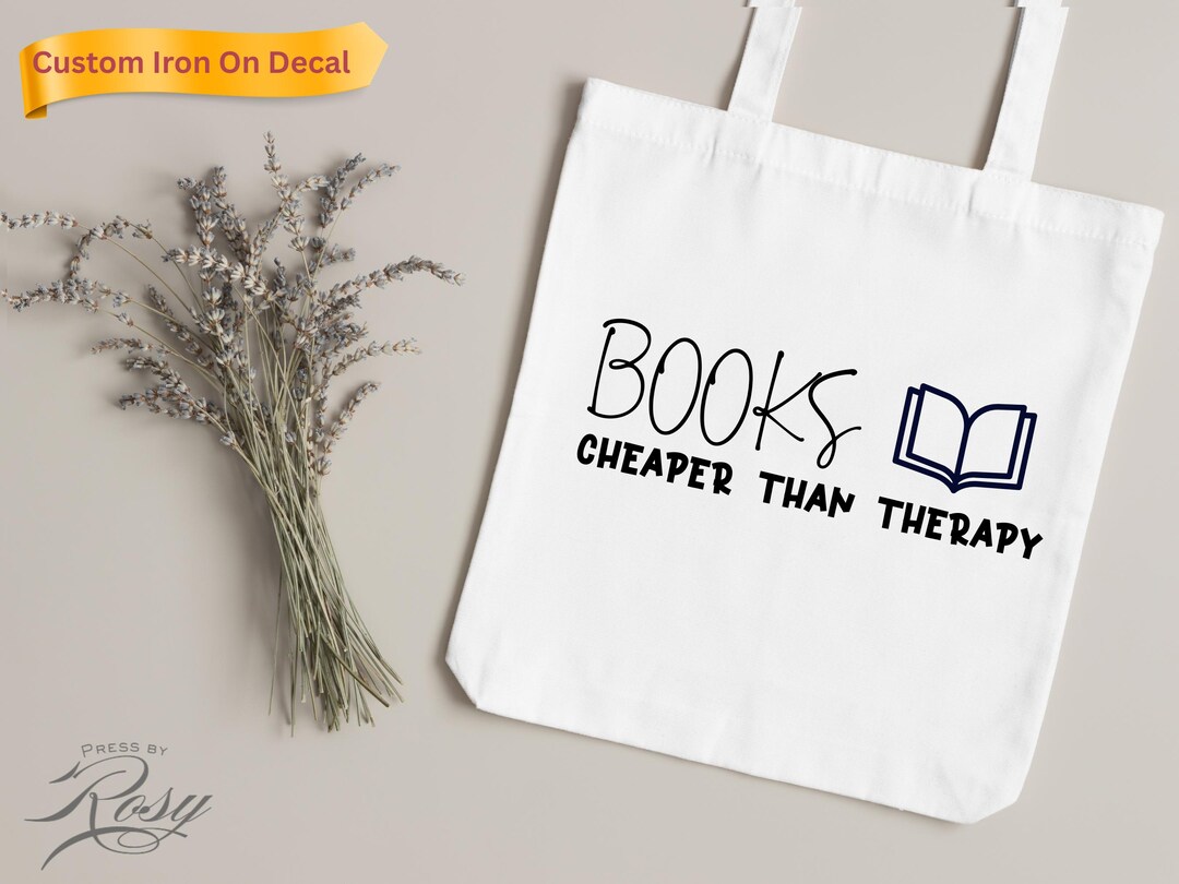Books Cheaper Than Therapy HTV Iron on | DIY Heat Transfer Vinyl ...