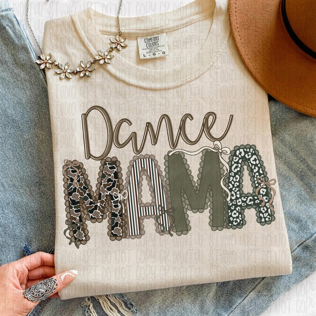 Camo Dance Mama Png, Dance Mom Shirt Design, Coquette Dance Competition ...