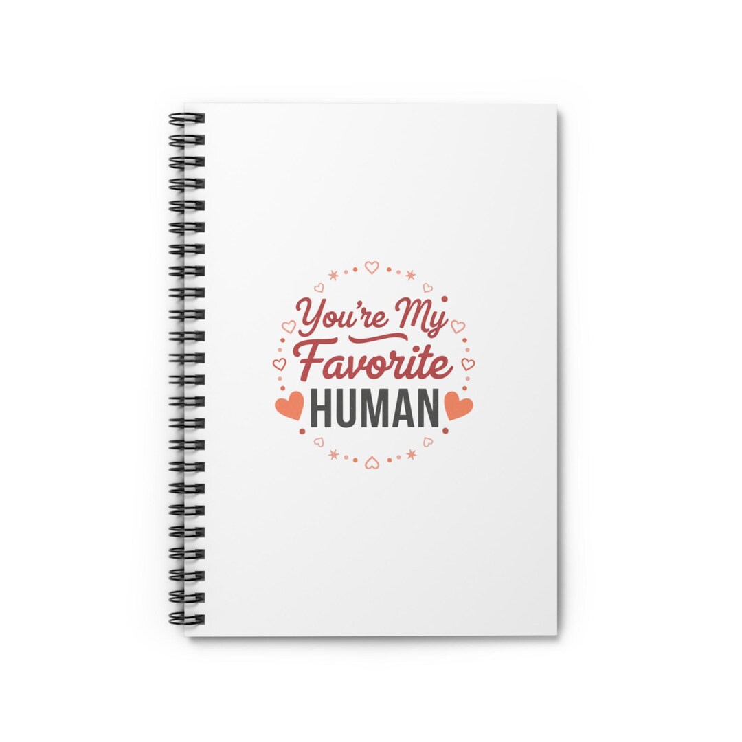 Youre My Favorite Human Spiral Notebook Cute Heart Journal Gift for ...