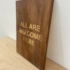 All Are Welcome Here | Wood Engraved Sign | Hanging Sign | Tabletop ...