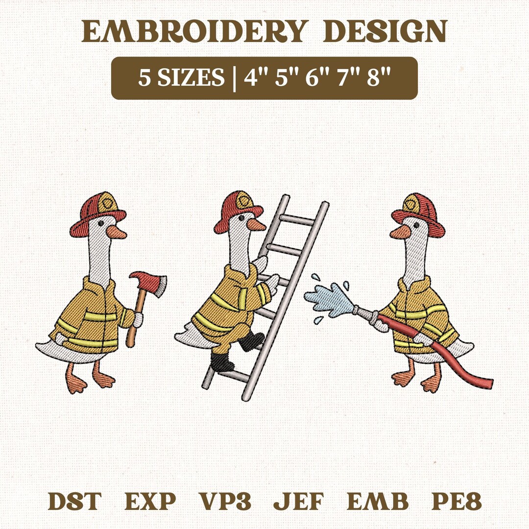 Silly Goose Firefighter Machine Embroidery File, Fireman Gift for Dad ...