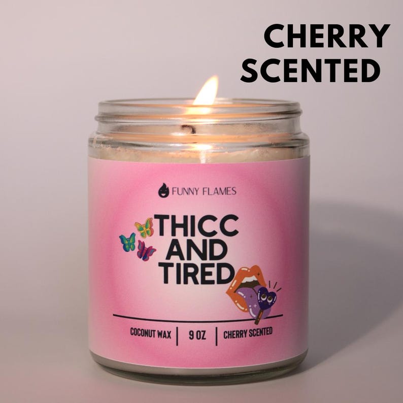 Thicc and Tired Candle - Etsy