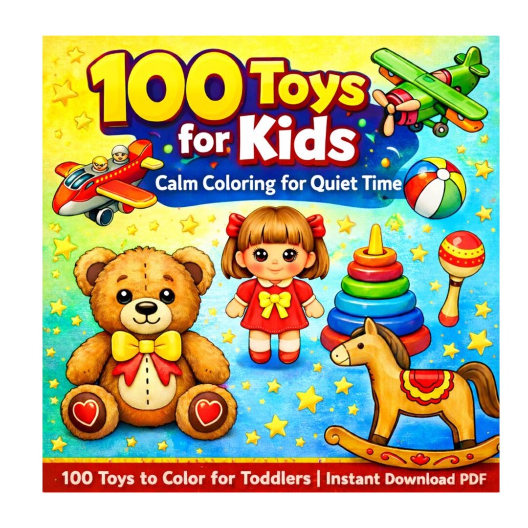 100 Toys for Kids Coloring Book, Cute Toddler Toys, Calm Fun Coloring ...