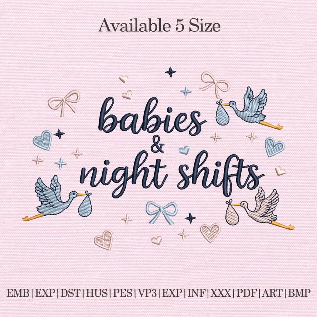 Babies and Night Shifts Embroidery Design, Nurse Mom (digital File) - Etsy