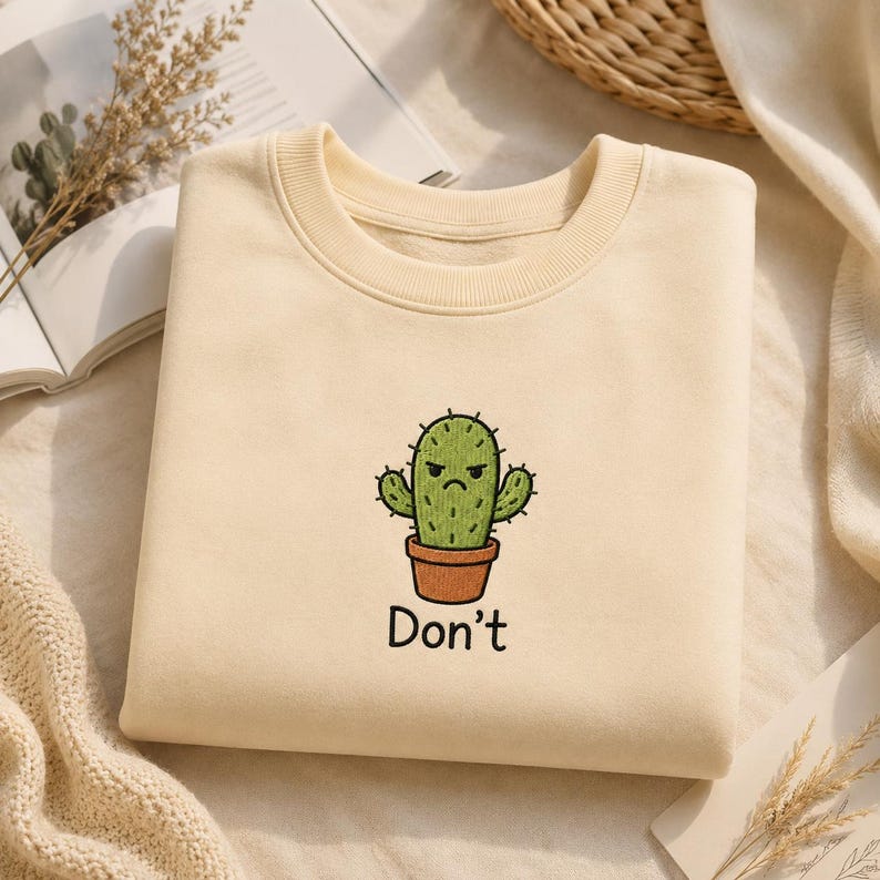 Dont Angry Cactus Embroidery Design Funny Succulent Plant Sarcastic ...