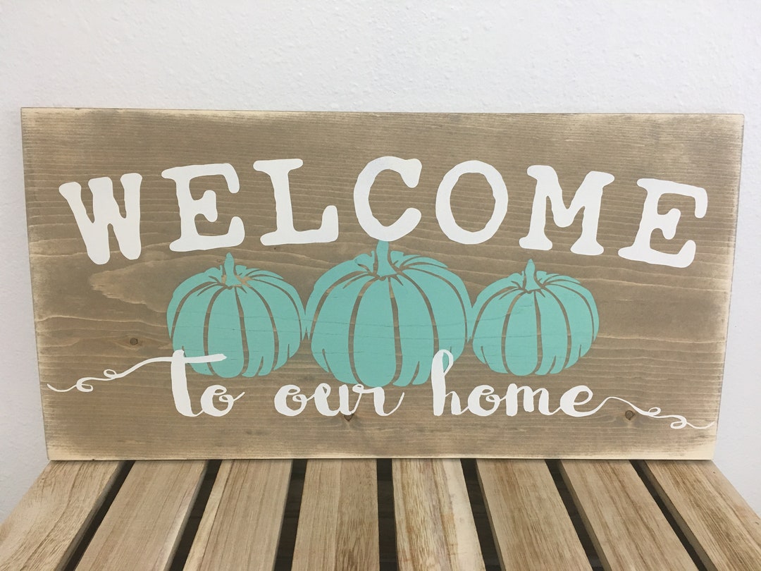 Fall Welcome Sign, Fall Pumpkin Sign, Welcome to Our Home Sign ...