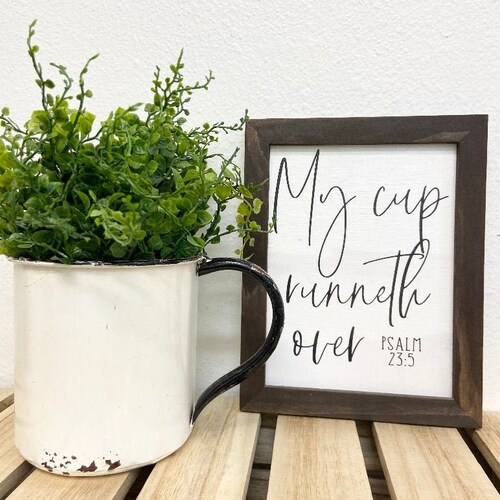 My Cup Runneth Over Scripture Bible Verse Psalm 23 5x7 - Etsy