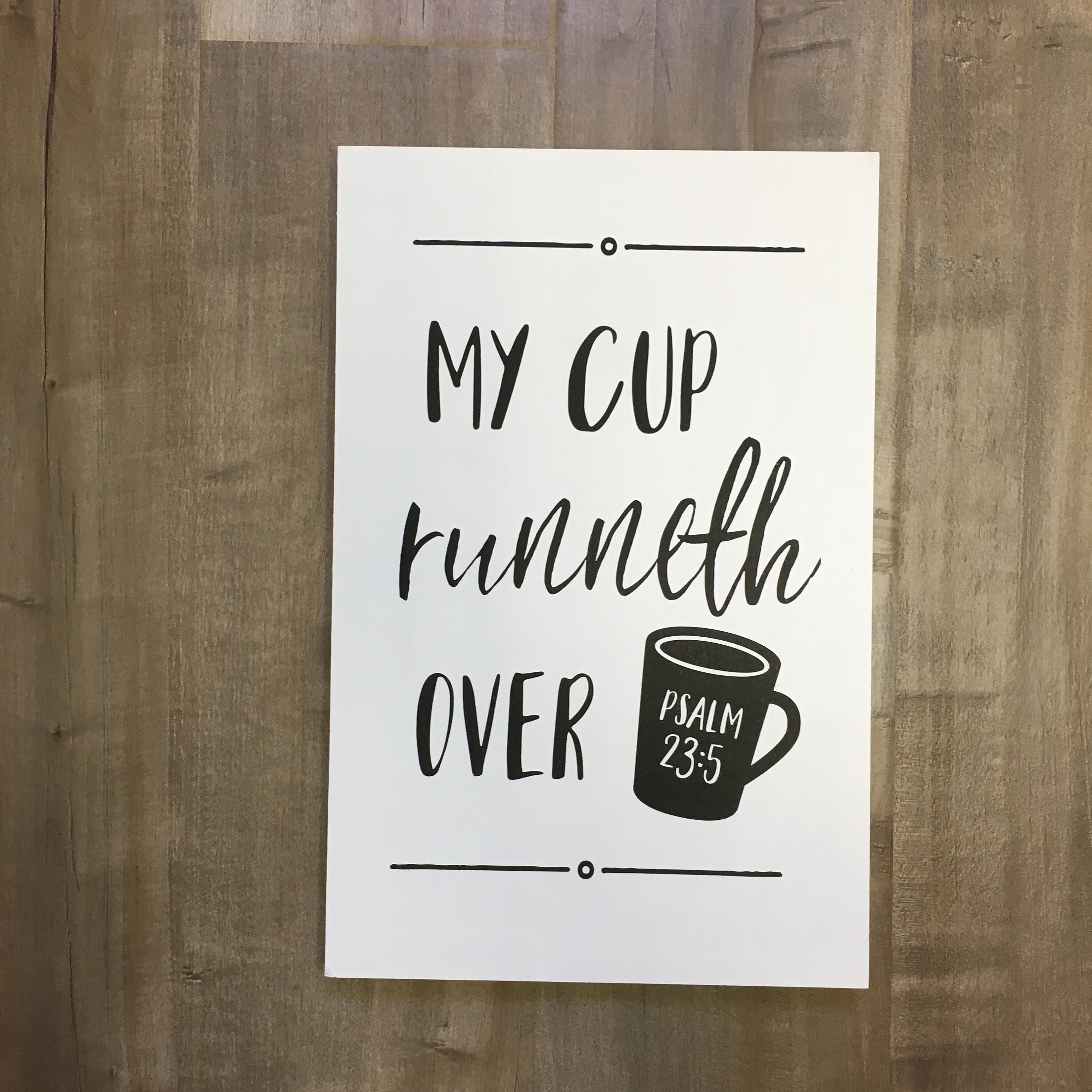 Christian Sign My Cup Runneth Over Wood Bible Verse Sign | Etsy