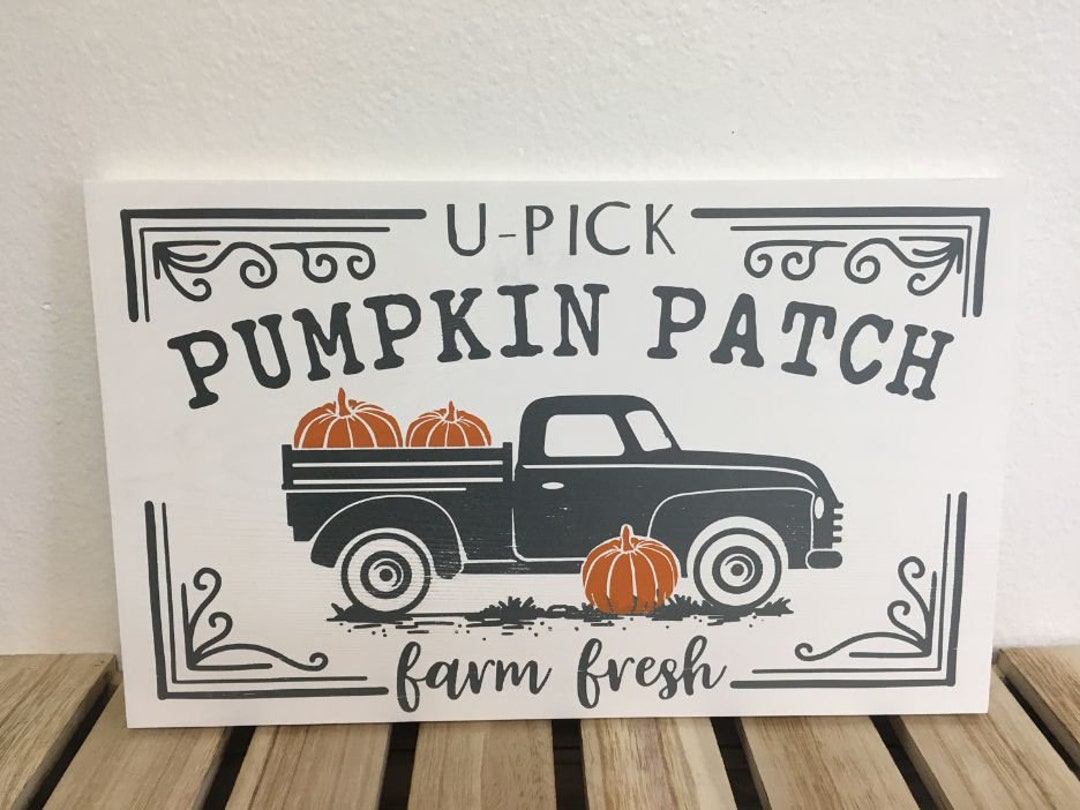 U Pick Pumpkin Patch Sign, Fall Pumpkin Sign, Vintage Truck Sign ...