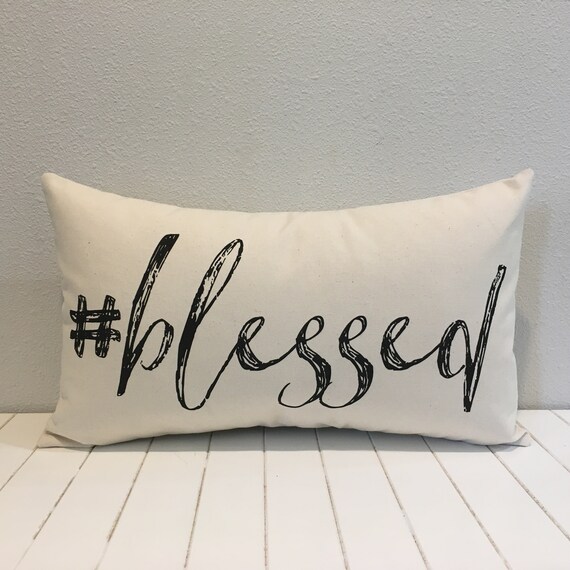 Blessed Pillow With Hashtag 12X16 12X20 | Etsy