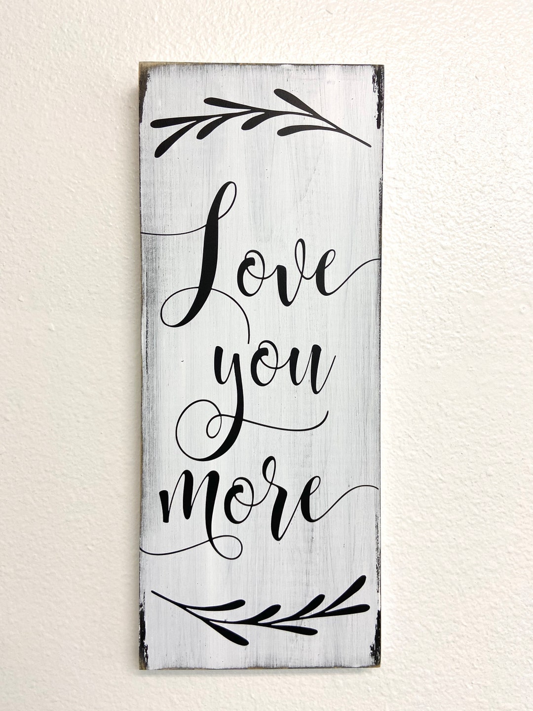 Love You More Vertical Sign 7.25X18 Colors of Your Choice LR-249 - Etsy