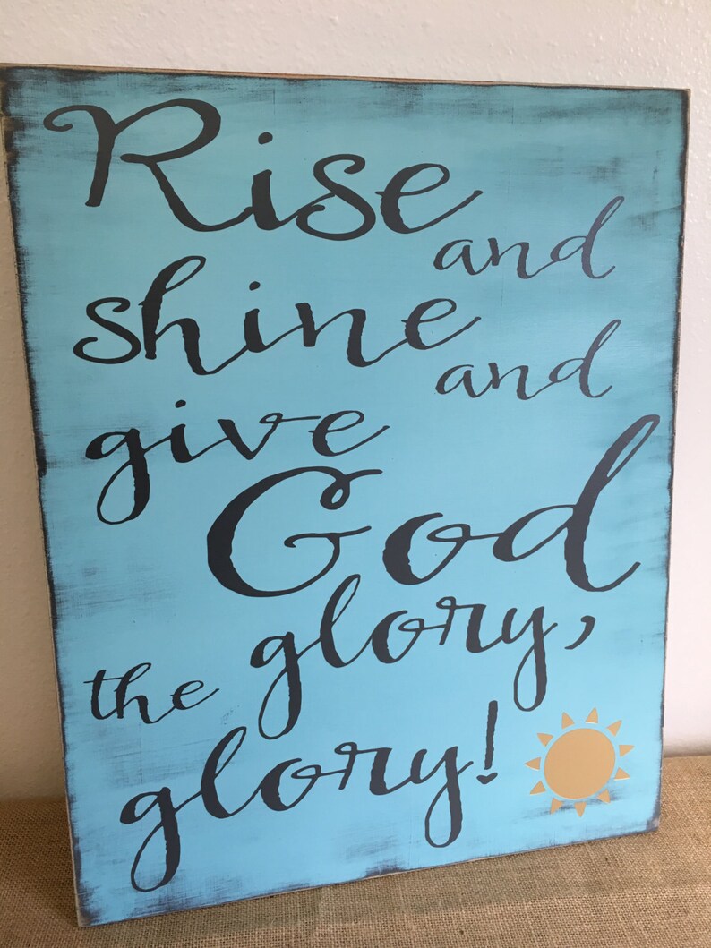 Rise and Shine and Give God the Glory Handpainted Distressed - Etsy
