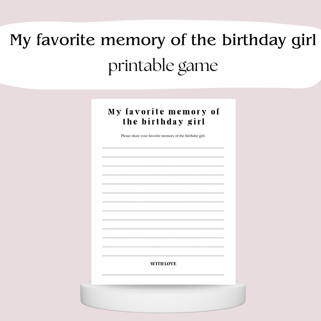 My Favorite Memory of the Birthday Girl | Printable Birthday Keepsake ...
