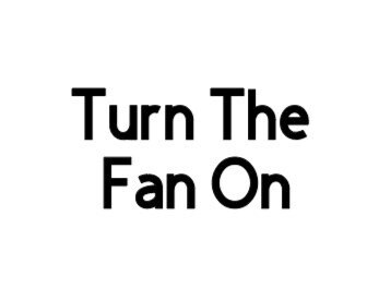 Turn the Fan on Decal Vinyl Sticker - Etsy