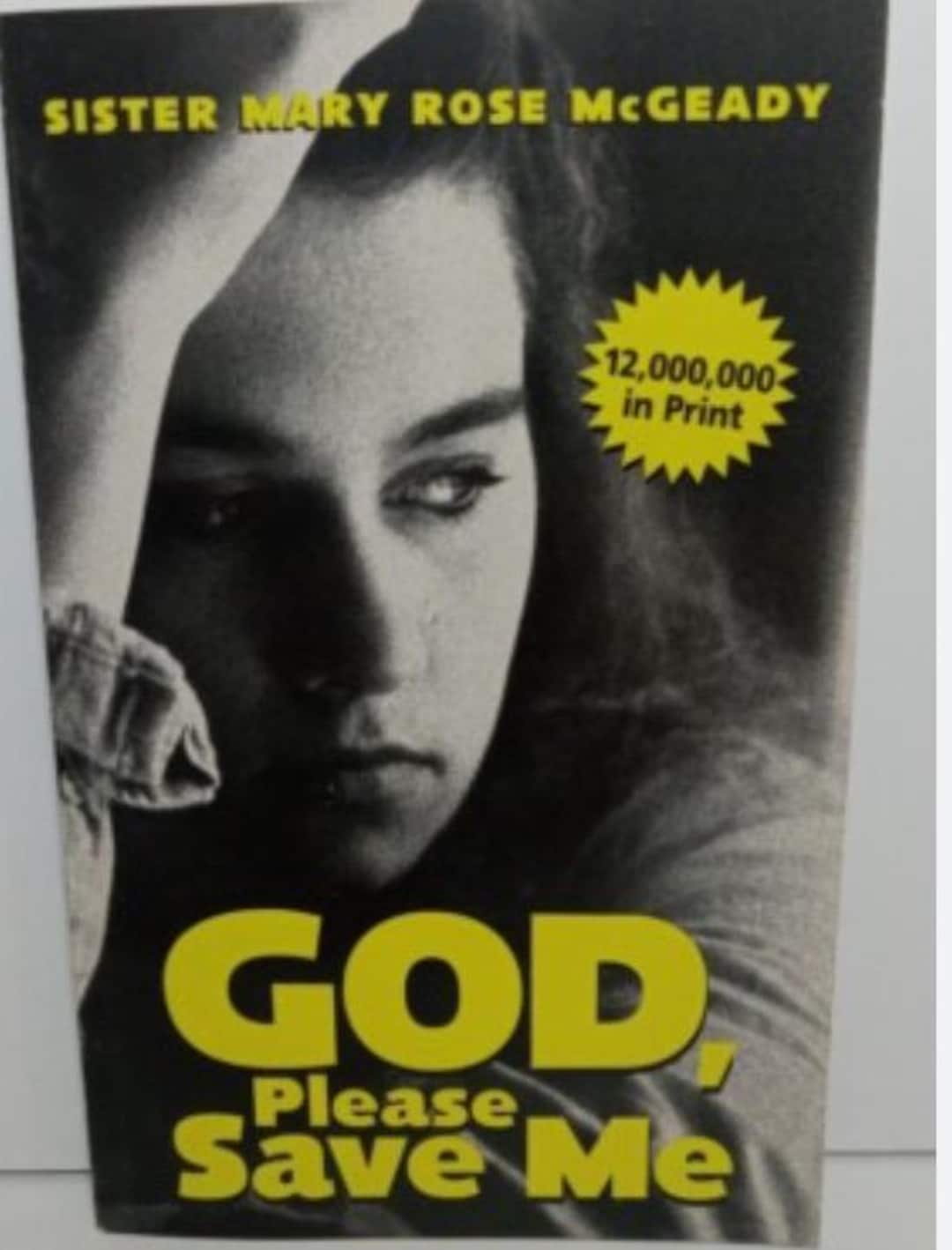 God, Please Save Me ~ Sister Mary Rose Mcgeady ~ 1998 Covenant PB - Etsy