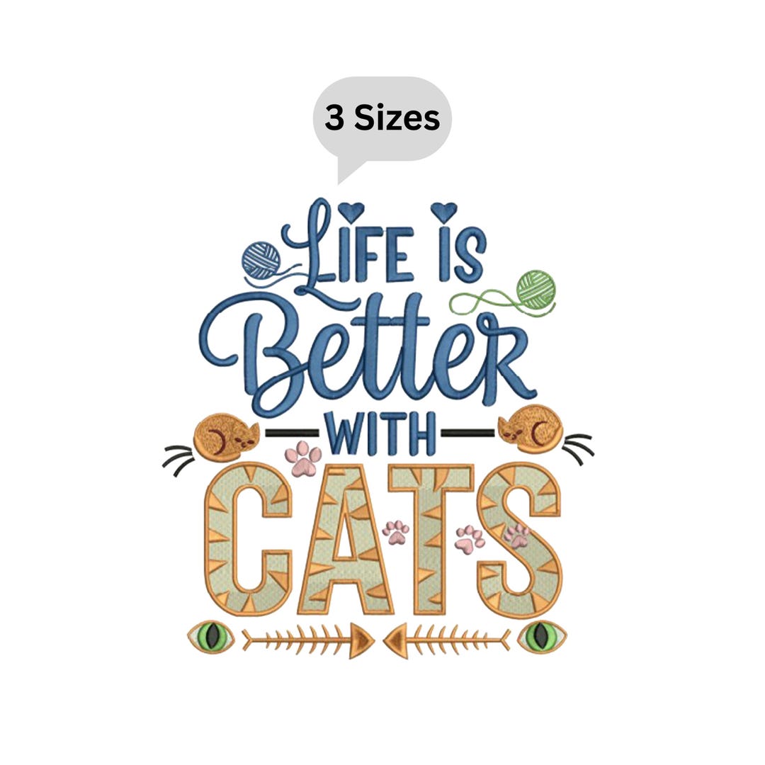 Life is Better With Cats Embroidery Design, Cat Lover Quote Pes Dst Jef ...