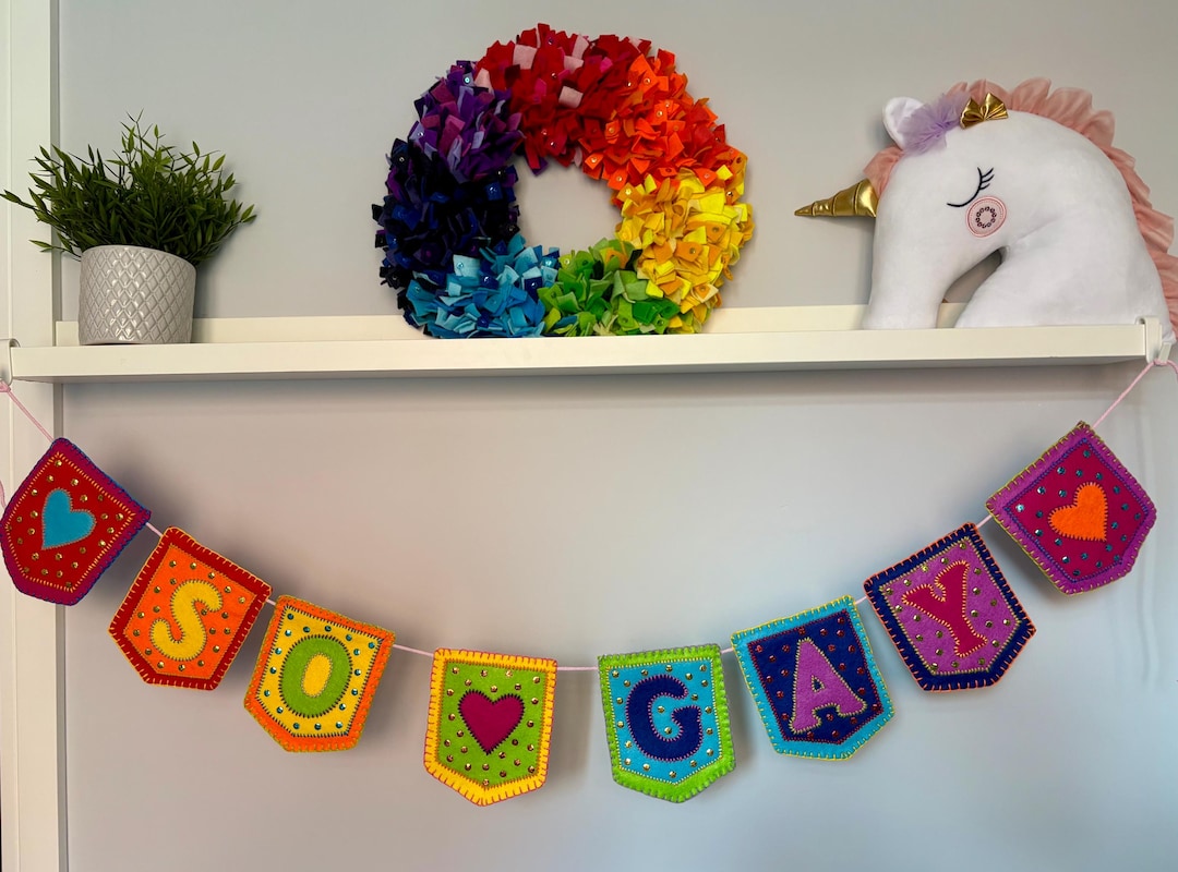 Rainbow “so Gay” Bunting, Hand Stitched From Felt. Hanging Garland in ...