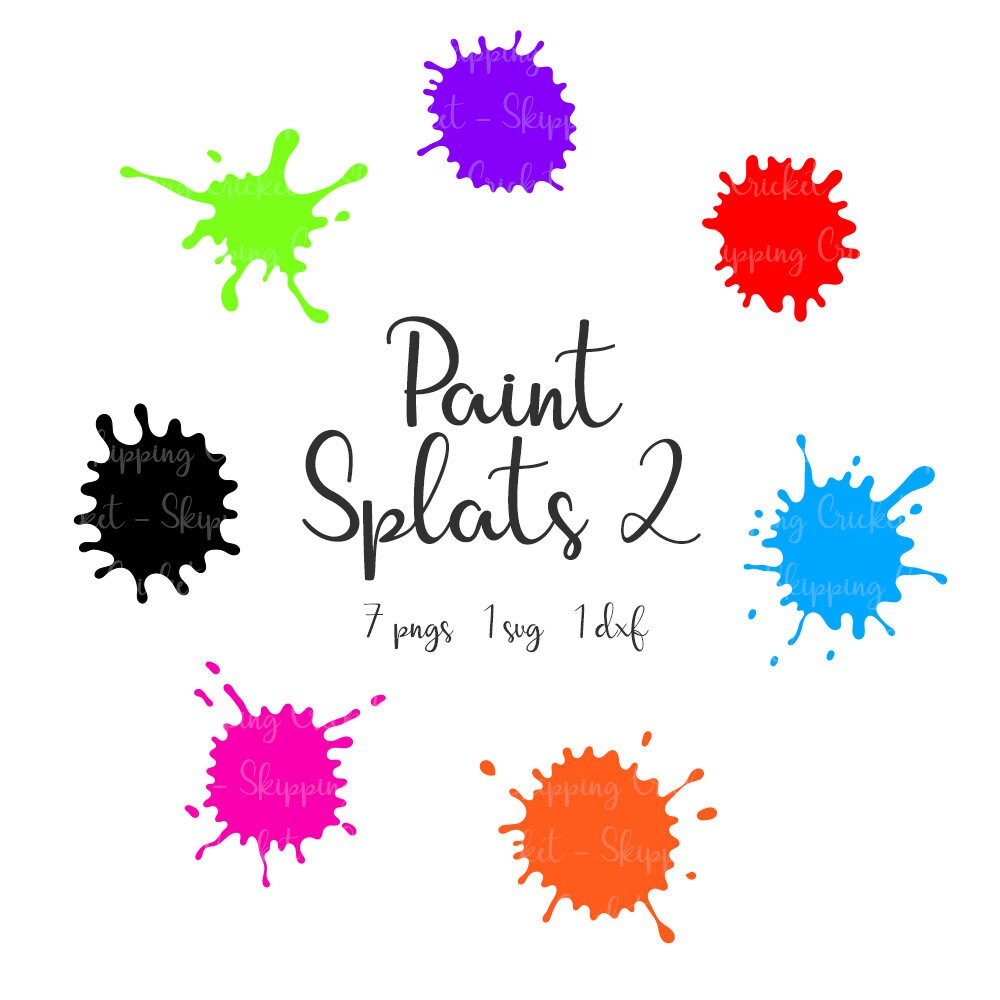 Paint Splats Svg Dxf & Png, Silhouette Cricut, Vector, Clipart, Cutfile ...