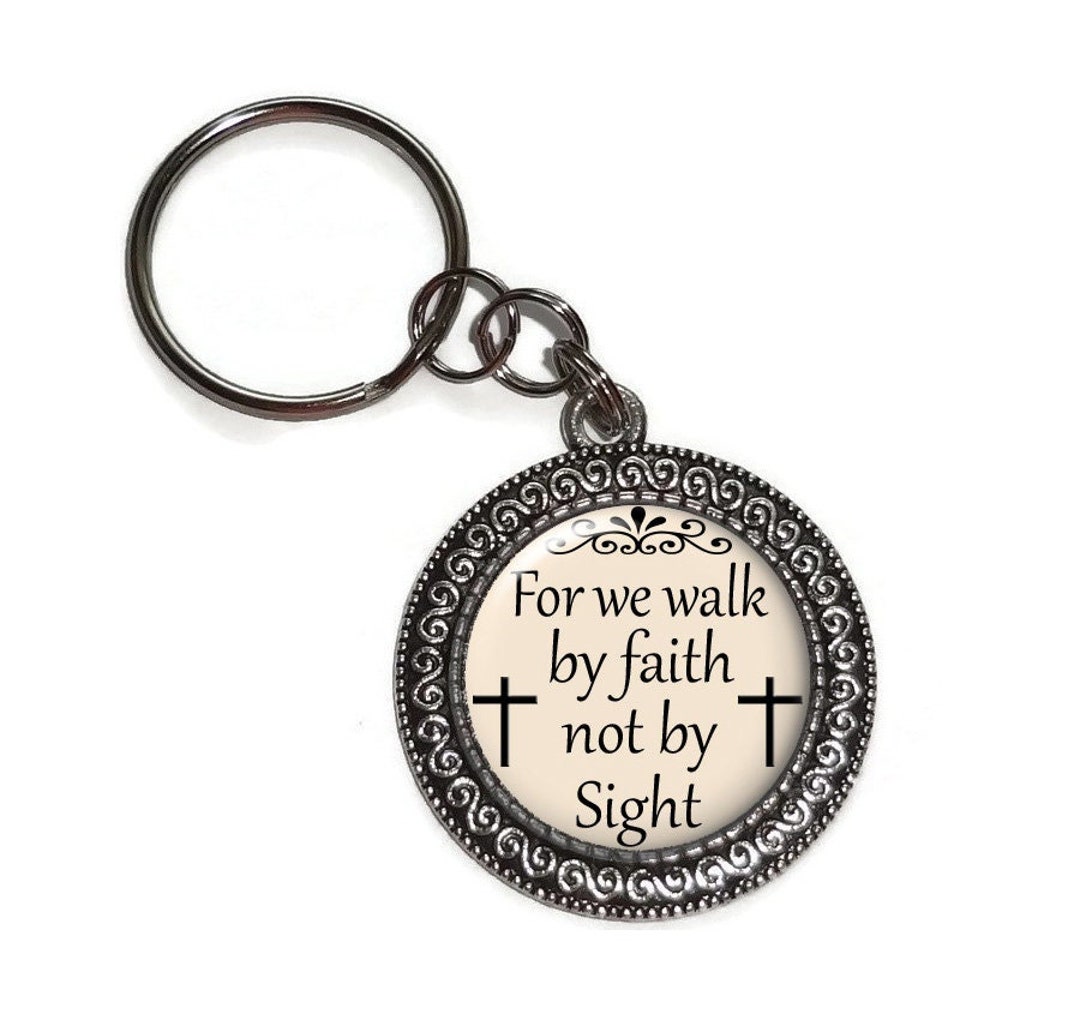 Key Chain, For We Walk By Faith, Christian, 2 Corinthians 5:7, Bag ...