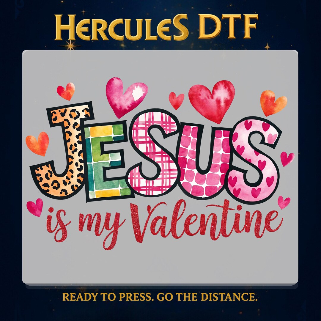 Jesus is My Valentine DTF Print,colorfull Faith Gift Ready to Press ...