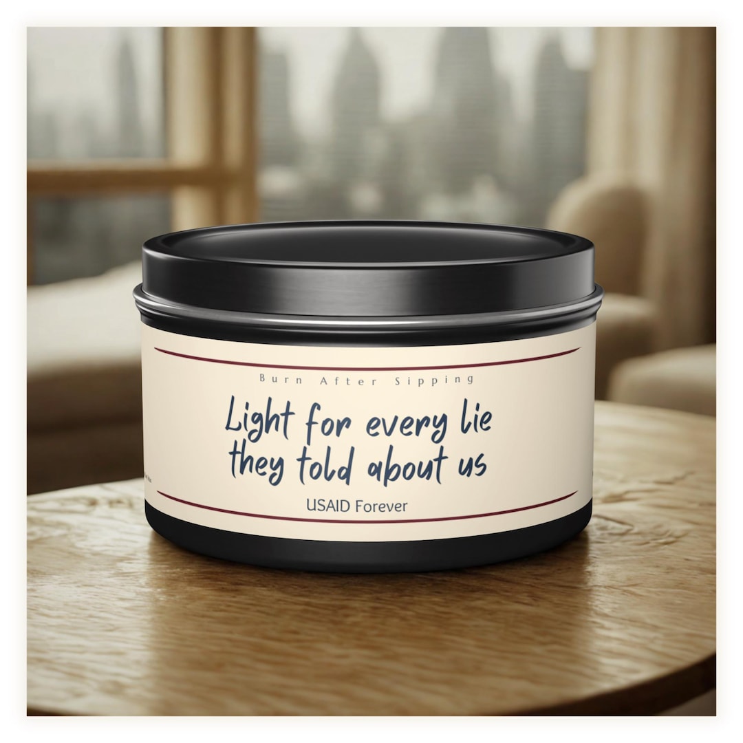 Light for Every Lie They Told About Us...usaid Forever Tin Candle ...