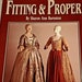 FITTING & PROPER by Sharon Ann Burnston,18th Century Clothing From the ...