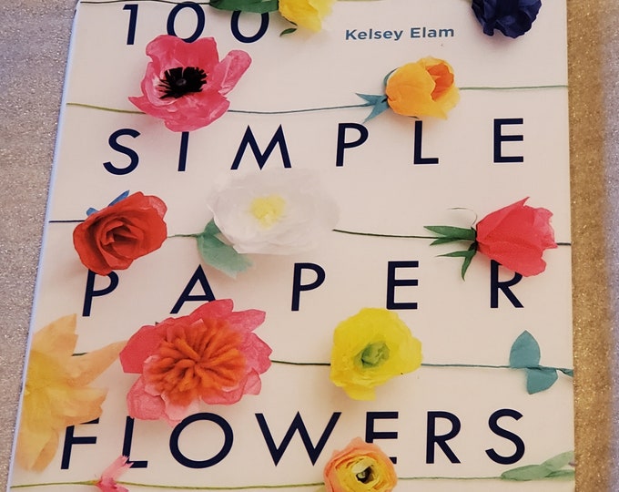 100 Simple Paper Flowers by Kelsey Elam, Book - Etsy