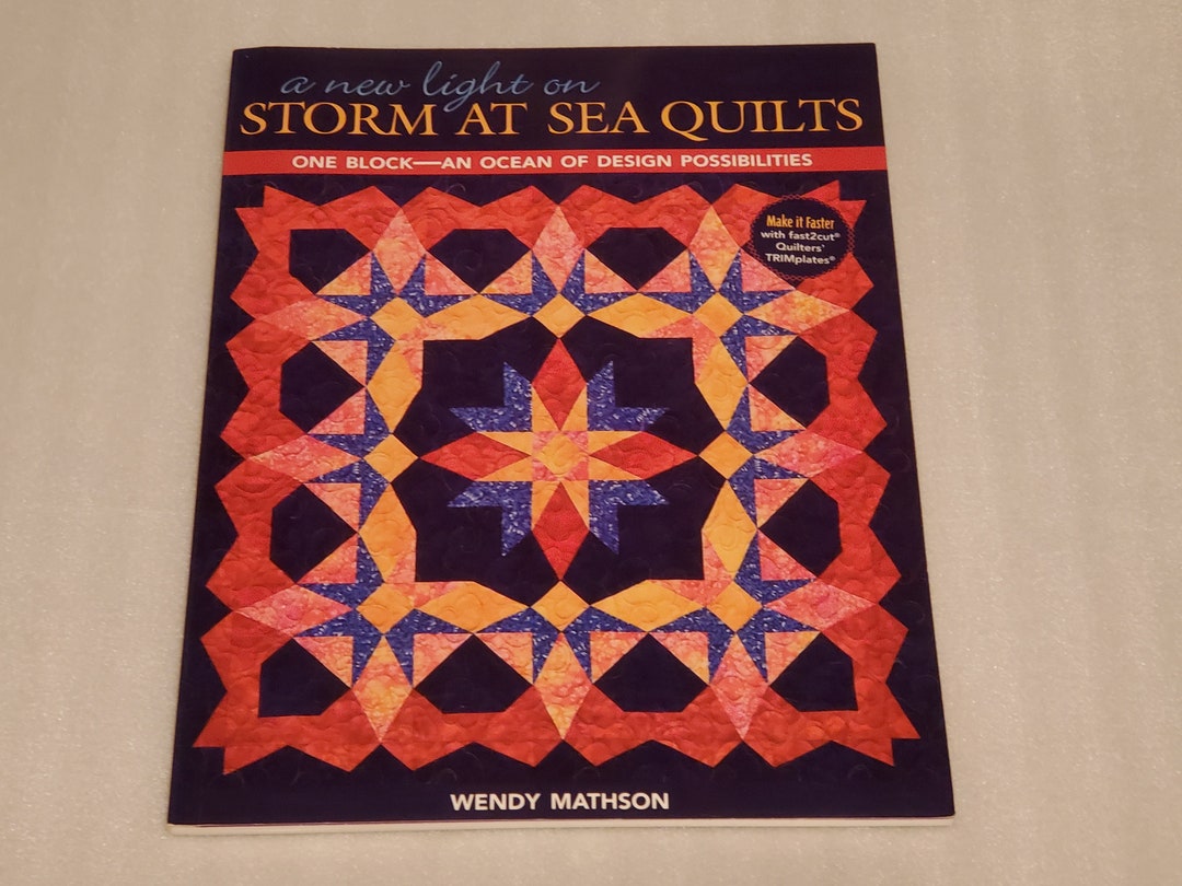 A New Light on Storm at Sea Quilts Book, One Block, an Ocean of Design ...