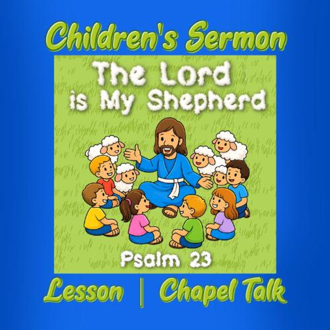 Psalm 23 Children's Sermon Printable | Good Shepherd Lesson | Sunday ...