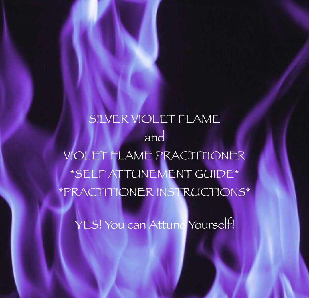 Silver Violet Flame and Violet Flame Reiki Practitioner Self Attunement ...