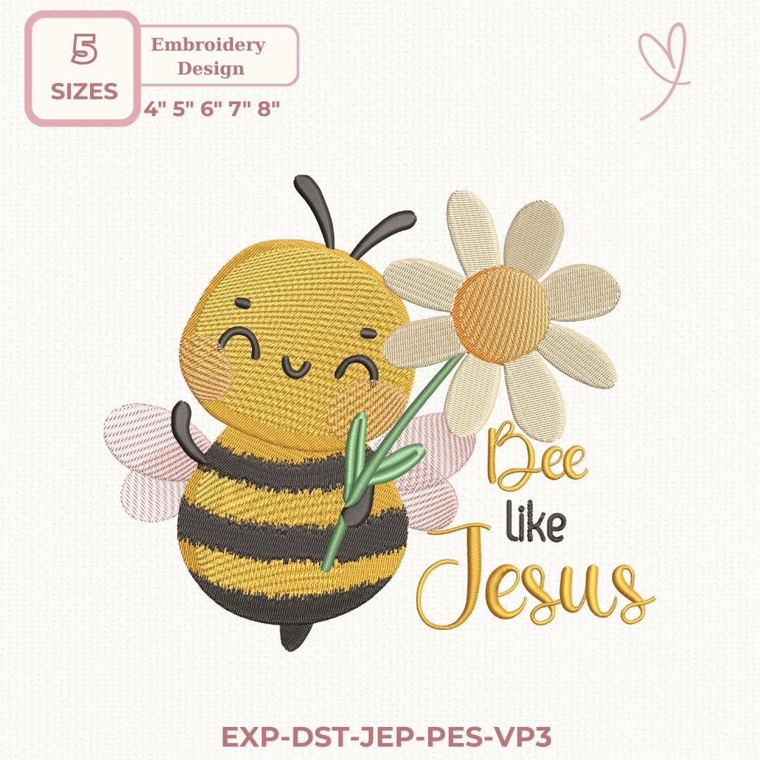 Bee Like Jesus Embroidery Design, Cute Christian Bee Machine Embroidery ...
