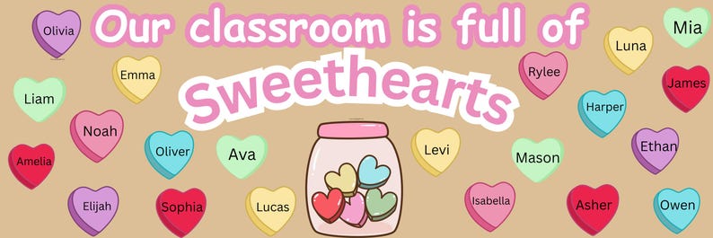 Valentine Classroom Bulletin Board | Our Classroom is Full of ...