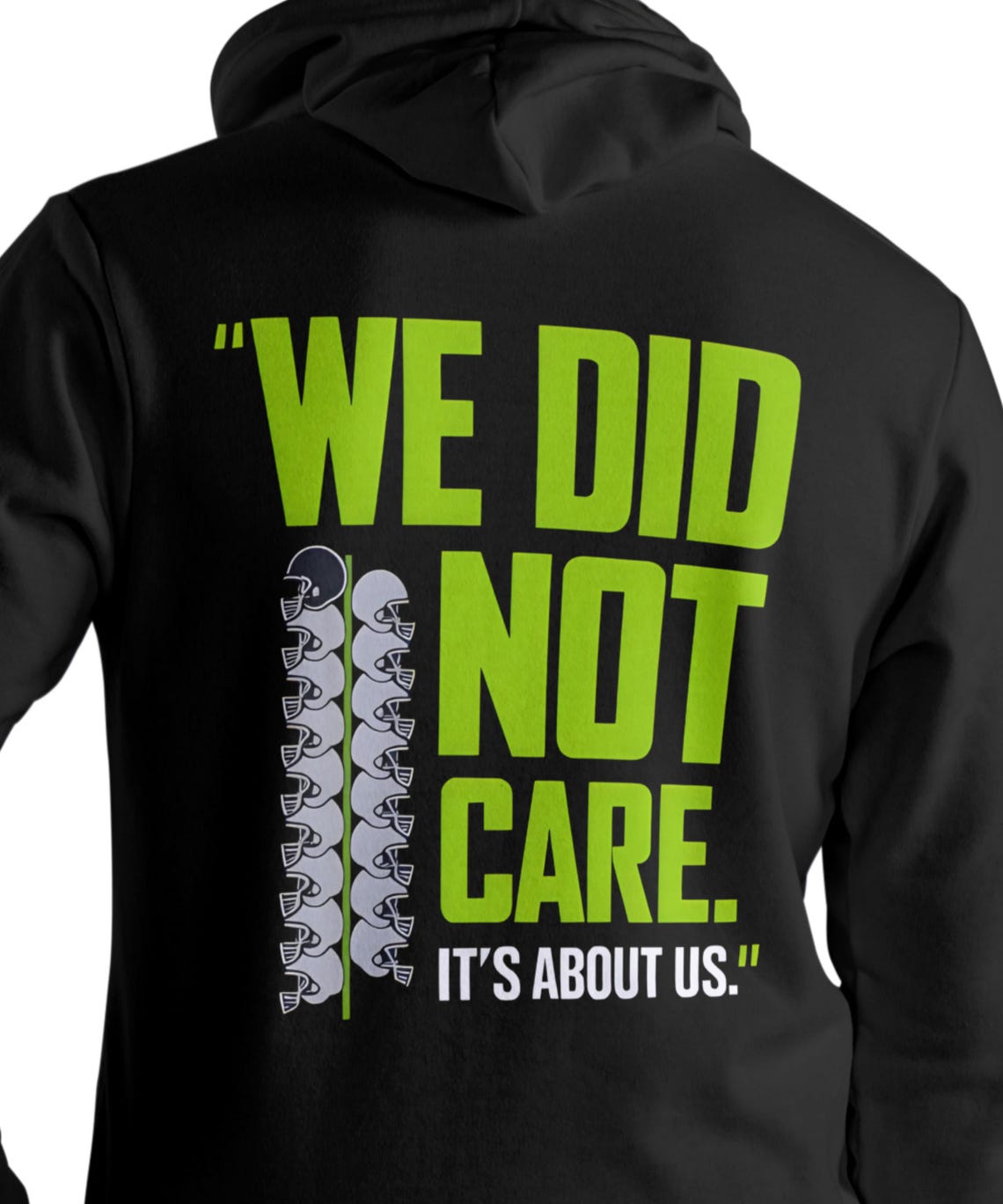 We Did Not Care It’s About Us Shirt – Png Football Fan Statement Design ...