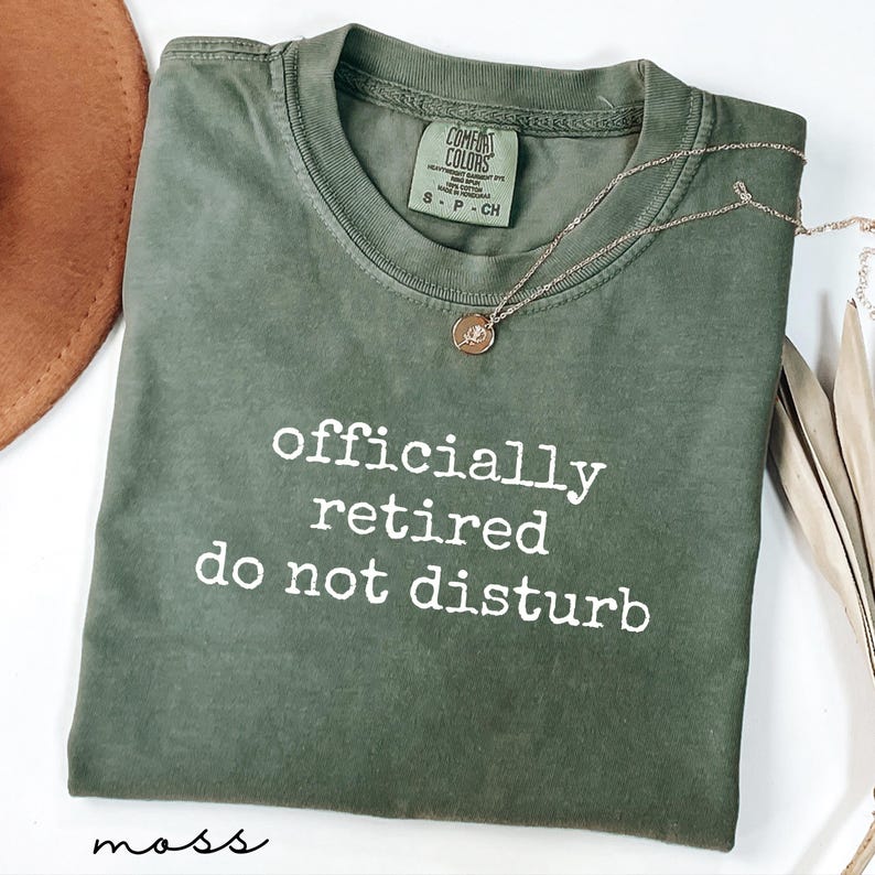 Comfort Colors® Officially Retired Do Not Disturb Shirt Funny ...
