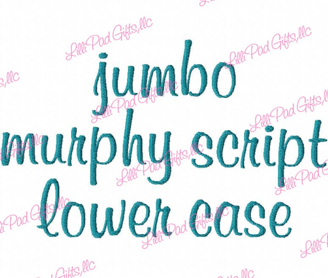 JUMBO Murphy Script LOWER CASE Machine Embroidery Font - Sizes 5",6",7 ...