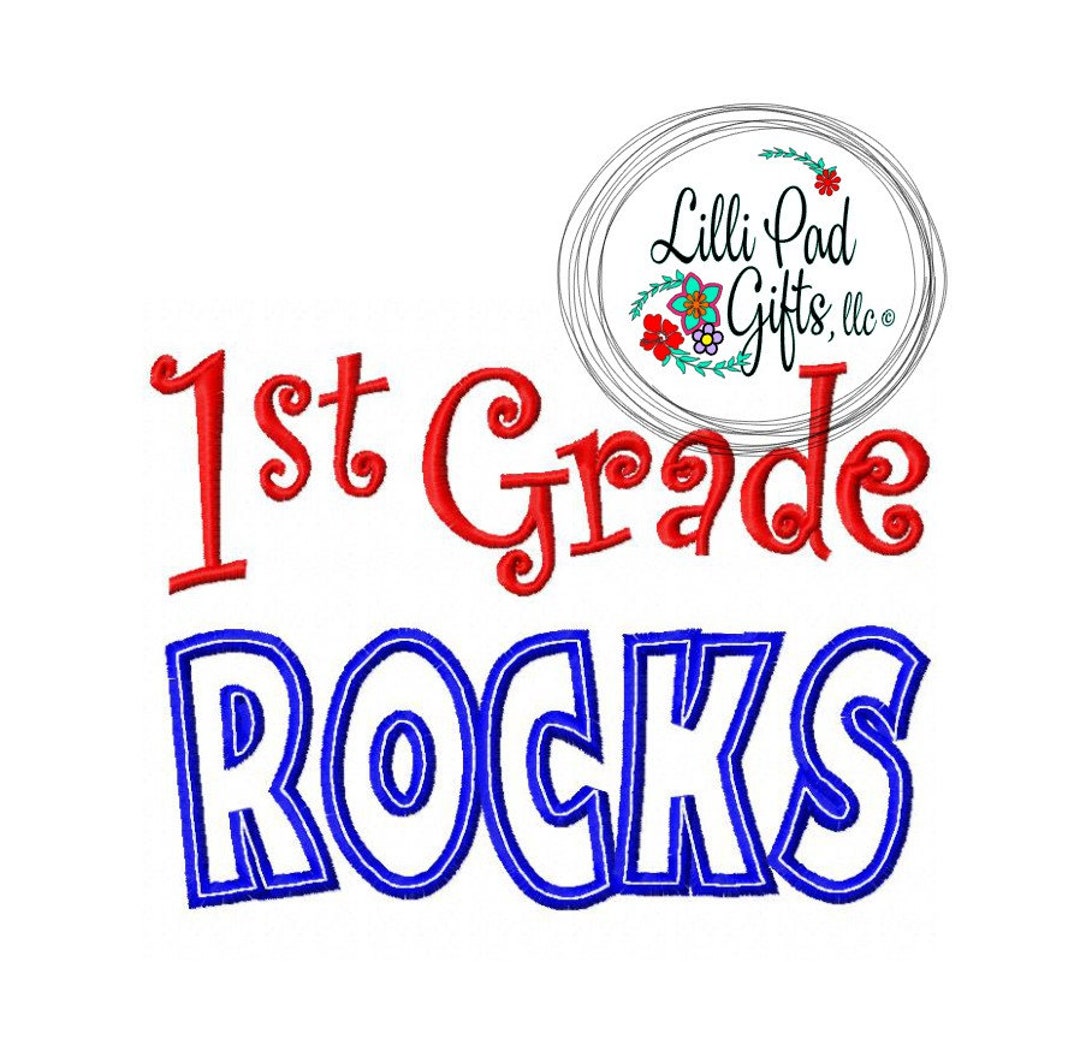 1st Grade ROCKS - Applique - Machine Embroidery Design - 6 Sizes, 1st ...