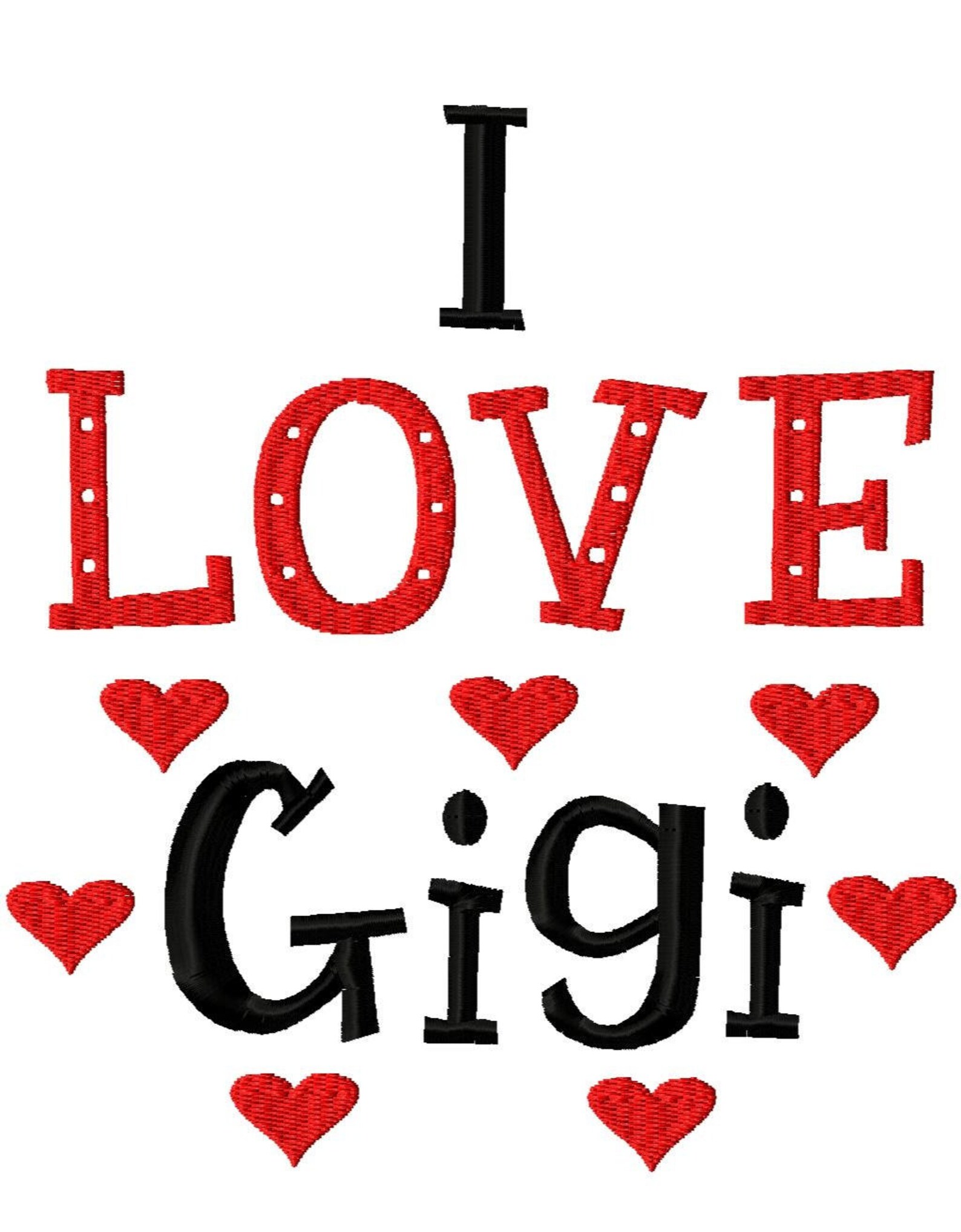 I LOVE Gigi - Machine Embroidery Design - 8 Sizes - Etsy