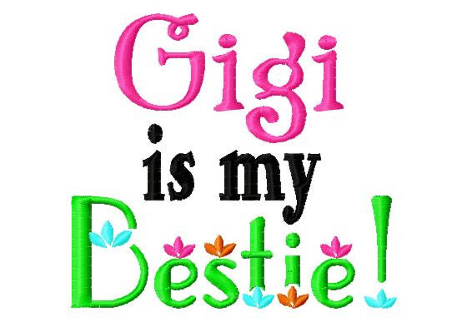 Gigi is My Bestie - Machine Embroidery Design - 8 Sizes - Etsy
