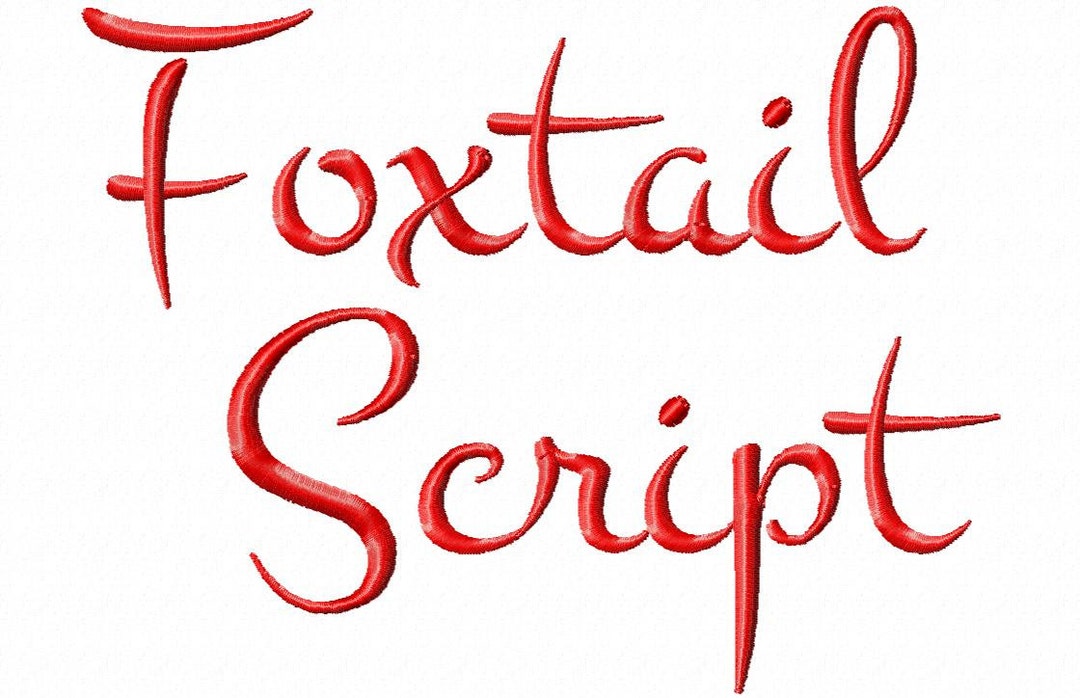 Foxtail Script Machine Embroidery Font - Sizes 1",2",3",4" BUY 2 Get 1 ...