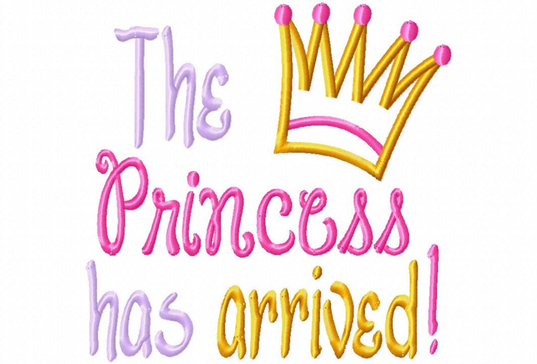 The Princess Has Arrived - Applique - Machine Embroidery Design - 8 ...