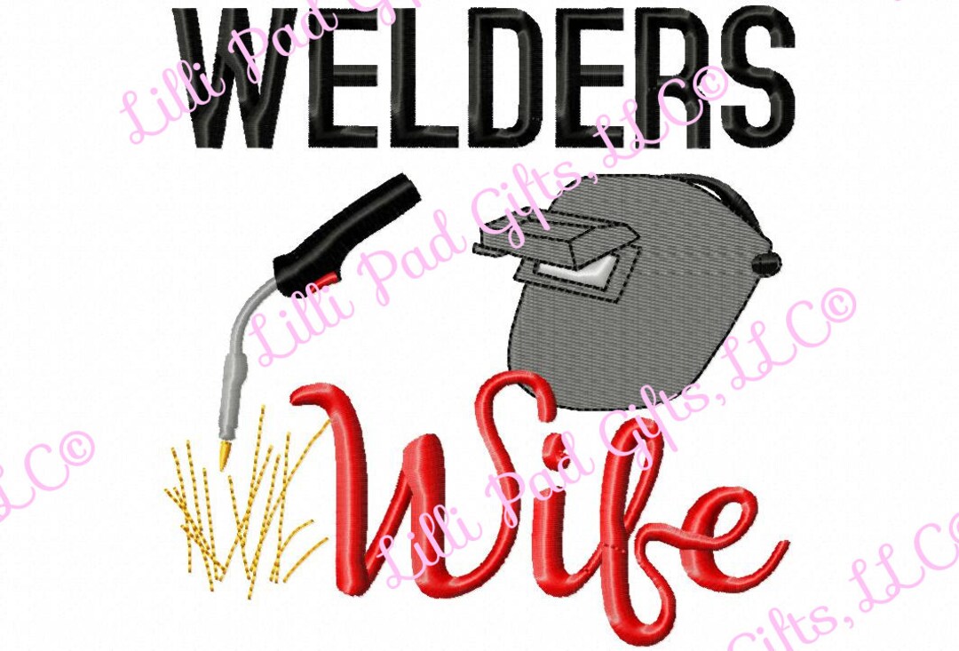 WELDERS Wife-hat-torch - Machine Embroidery Design - 6 Sizes, Welder ...