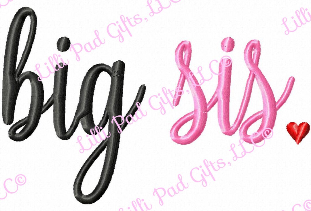 Big Sis-heart - Machine Embroidery Design - 9 Sizes - Etsy