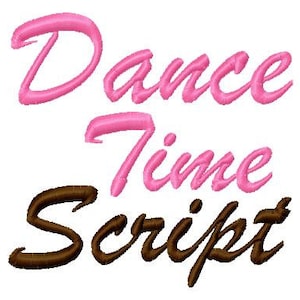 Dance Time Script Machine Embroidery Font - Sizes 1",2",3",4" BUY 2 Get ...